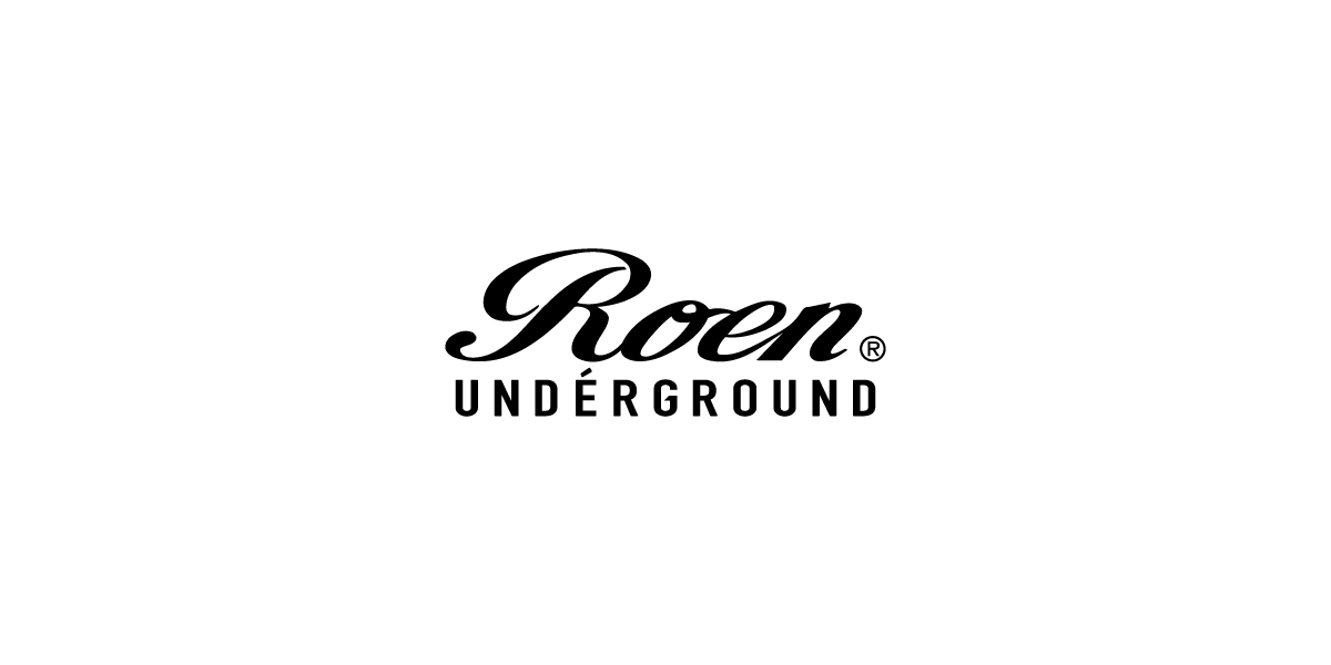 Roen UNDÉRGROUND– ROEN UNDERGROUND